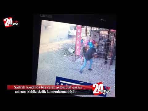 Sadaxlı kəndində baş verən avtomobil qəzası anba an təhlükəsizlik kameralarına düşüb