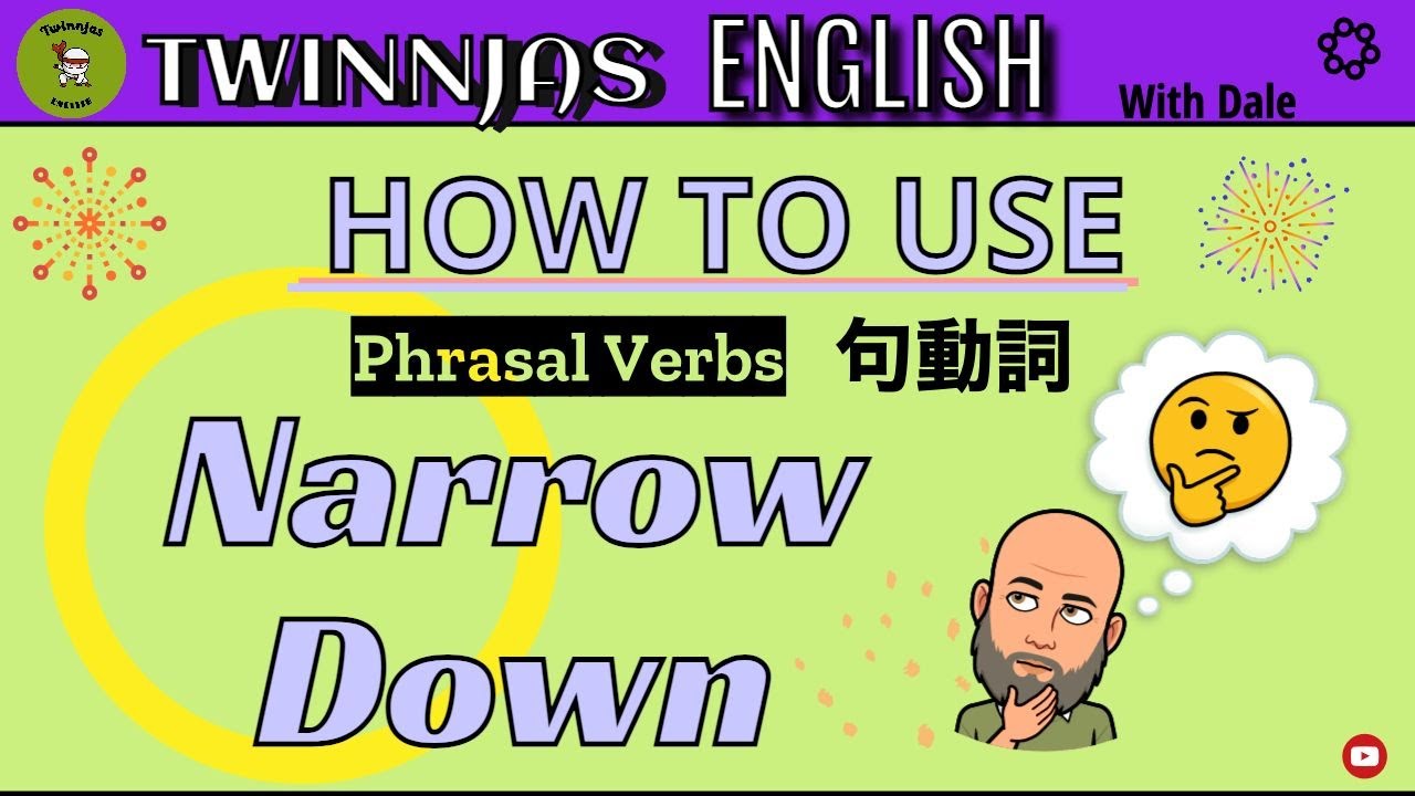 Narrow Down (Phrasal Verbs) ワンポイントレッスン英会話 句動詞 - YouTube