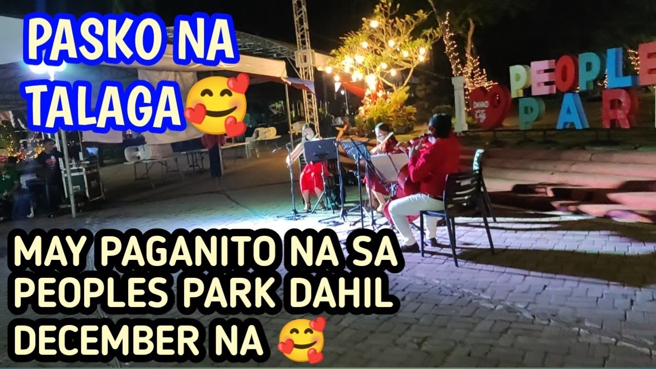 MAS MAGANDA NA BA LALO ANG PEOPLES PARK OF DAVAO KAPAG DECEMBER?? - YouTube