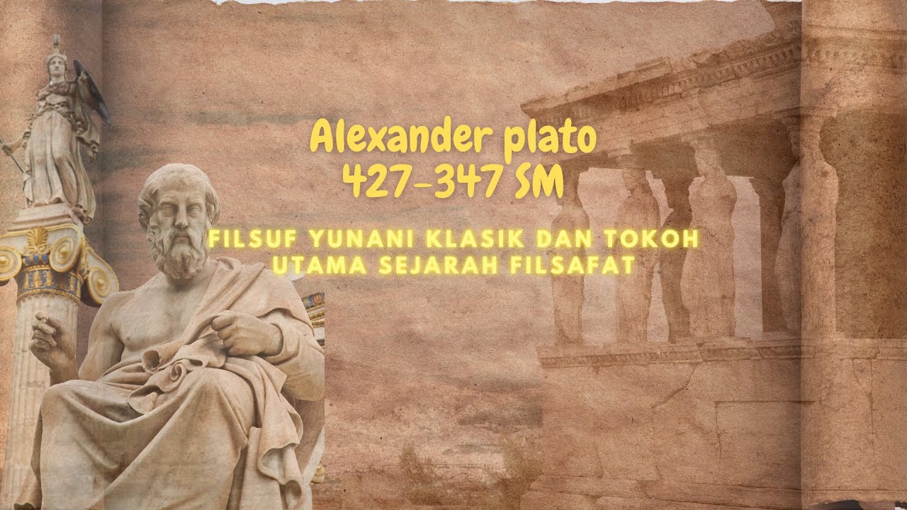 Biografi dan pemikiran tokoh filsuf dunia dan pemikiranya alexander ...