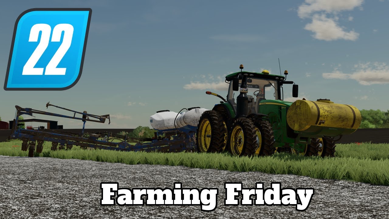 Farming Friday ( Farming Simulator 22 l PC ) - YouTube