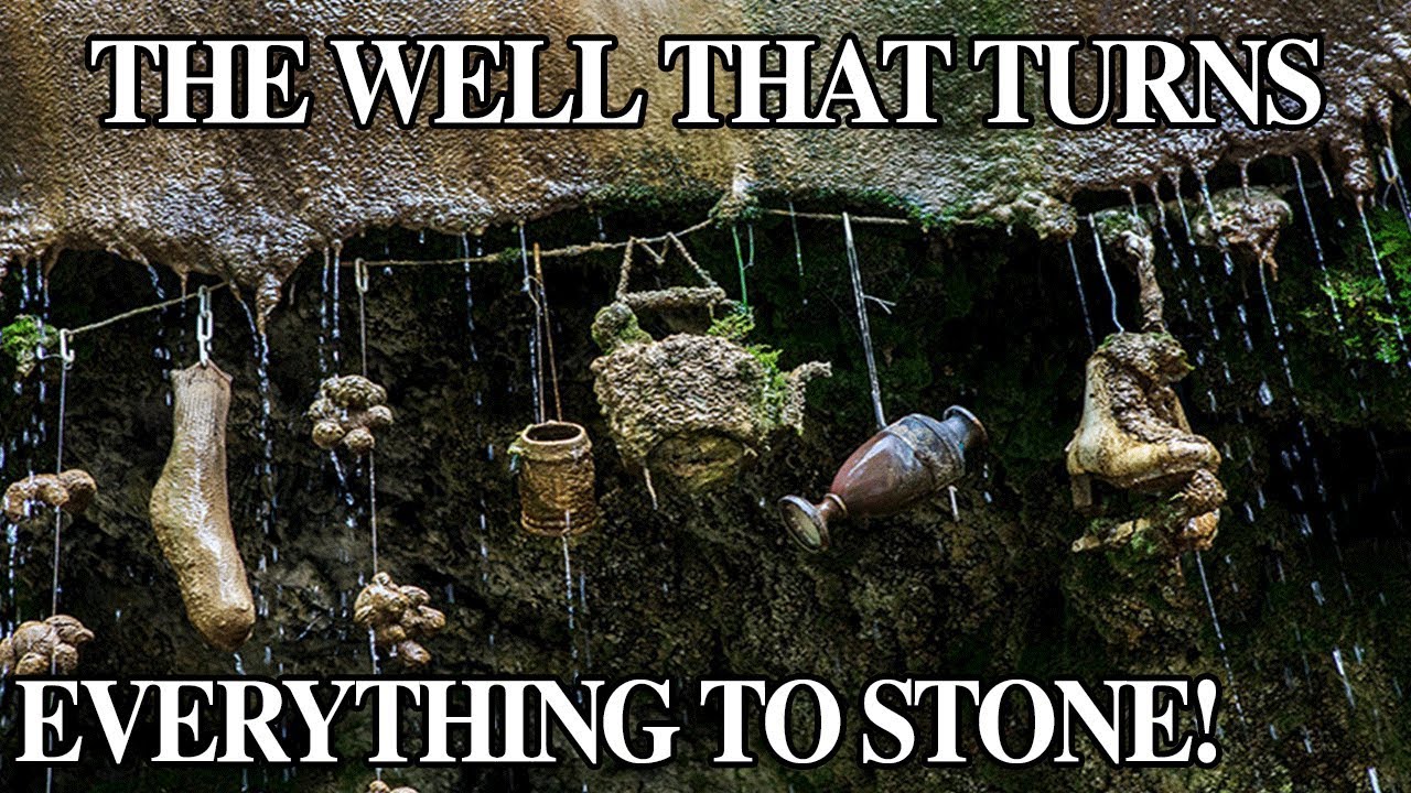 The Well That Turns EVERYTHING To Stone! - YouTube
