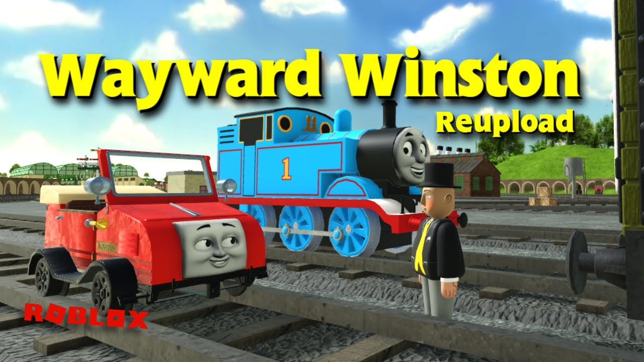Thomas and friends S17 Wayward Winston (Remake by ROBLOX) - YouTube