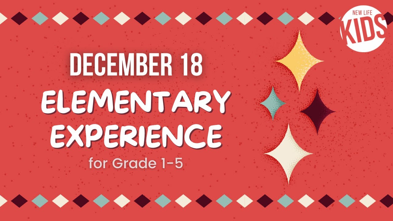 December 18 Kids Experience | New Life Kids - YouTube