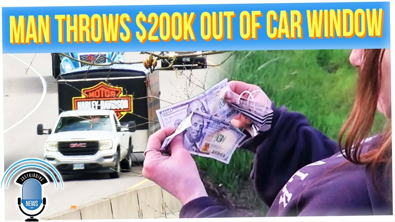 Man Throws $200k Cash Out Of His Car Window Onto Highway - YouTube