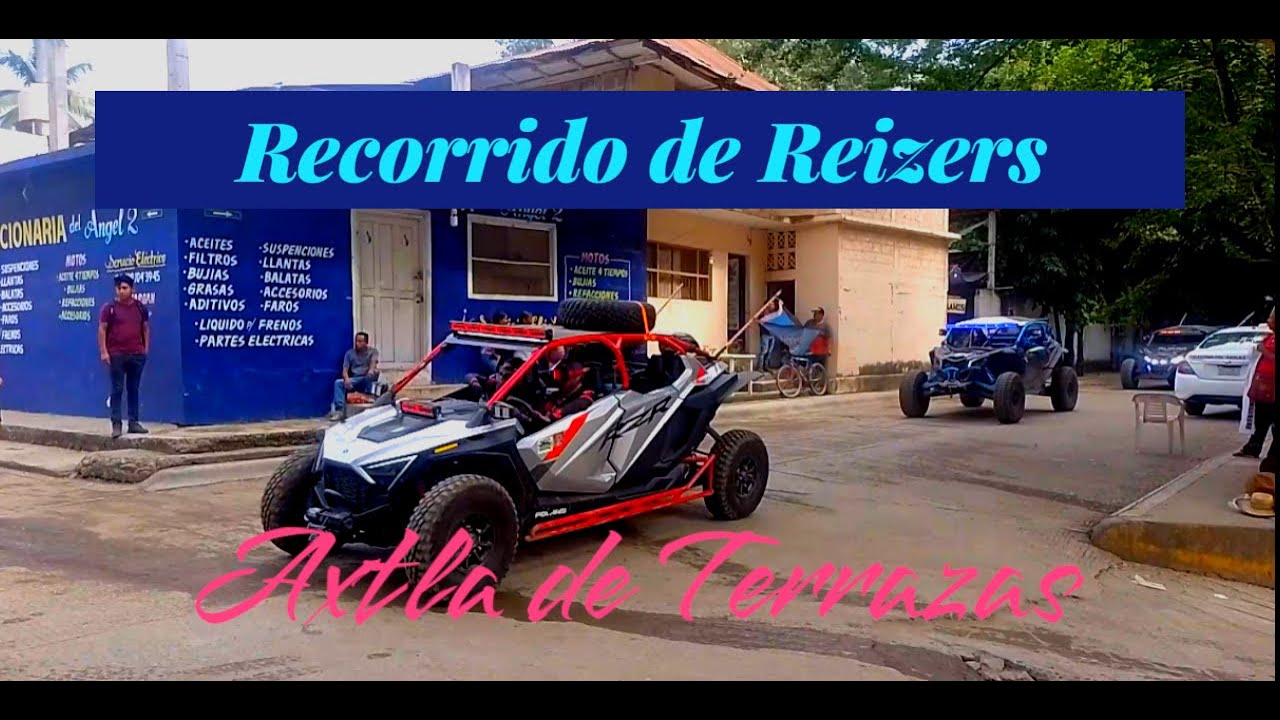 RECORRIDO DE REIZERS EN AXTLA DE TERRAZAS. S.L.P. - YouTube