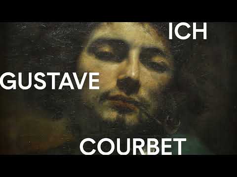 Ich, Gustave Courbet. Maler und Rebell