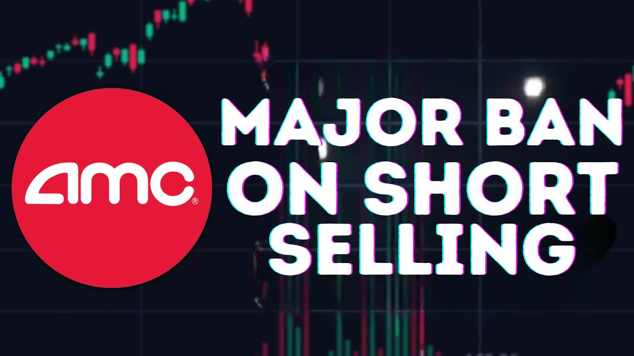 AMC STOCK UPDATE: MAJOR SHORT SELLING BAN PETITION!! LET'S CRUSH THE ...