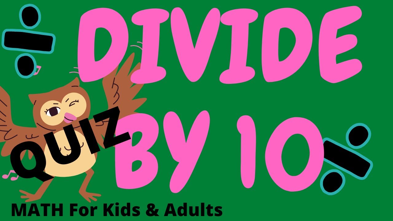 MATH: Division by 10 QUIZ - Learn to divide by 10, Practice & Quiz for ...