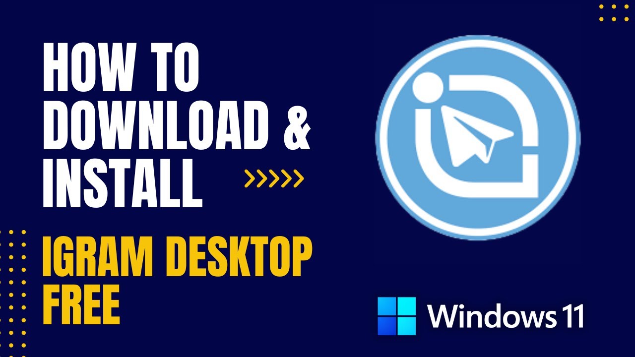 How to Download and Install IGram Desktop Free For Windows - YouTube