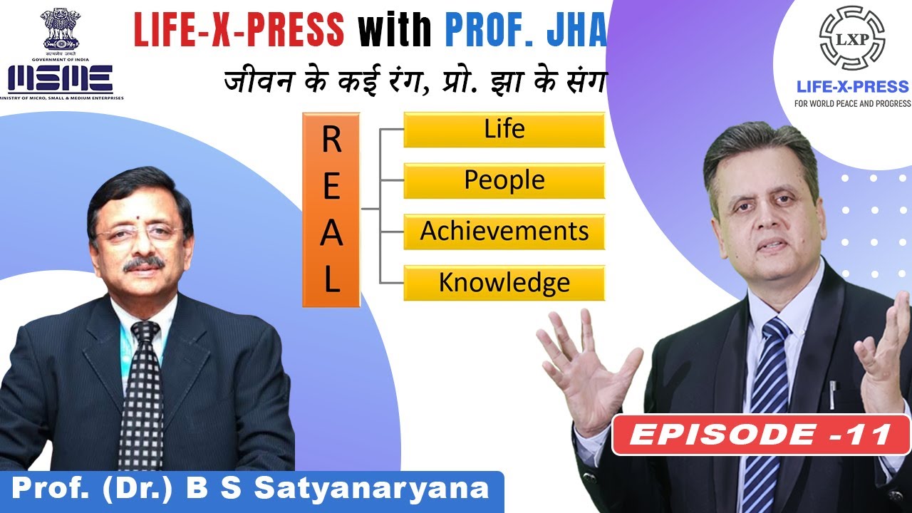 Life-X-Press | Episode - 11 | Interaction of Prof. (Dr.) B S ...