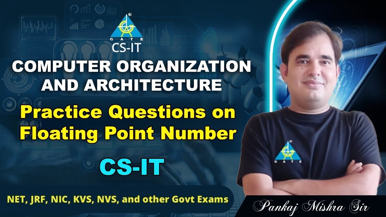 #45 Practice Questions on Floating Point Number | COA | Pankaj Mishra ...