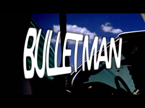 BULLET MAN by Paris Texas | p/mob - YouTube