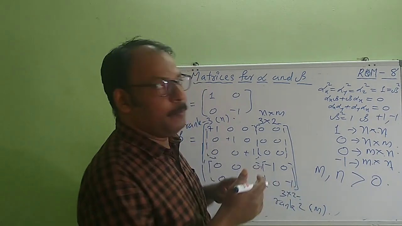 Relativistic Quantum Mechanics : Lecture 8 : Matrices for alpha and ...