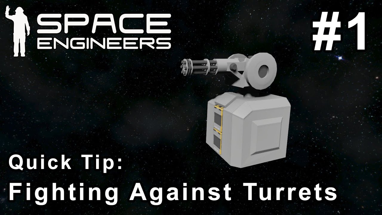 Space Engineers - Quick Tip #1: Fighting Against Turrets - YouTube