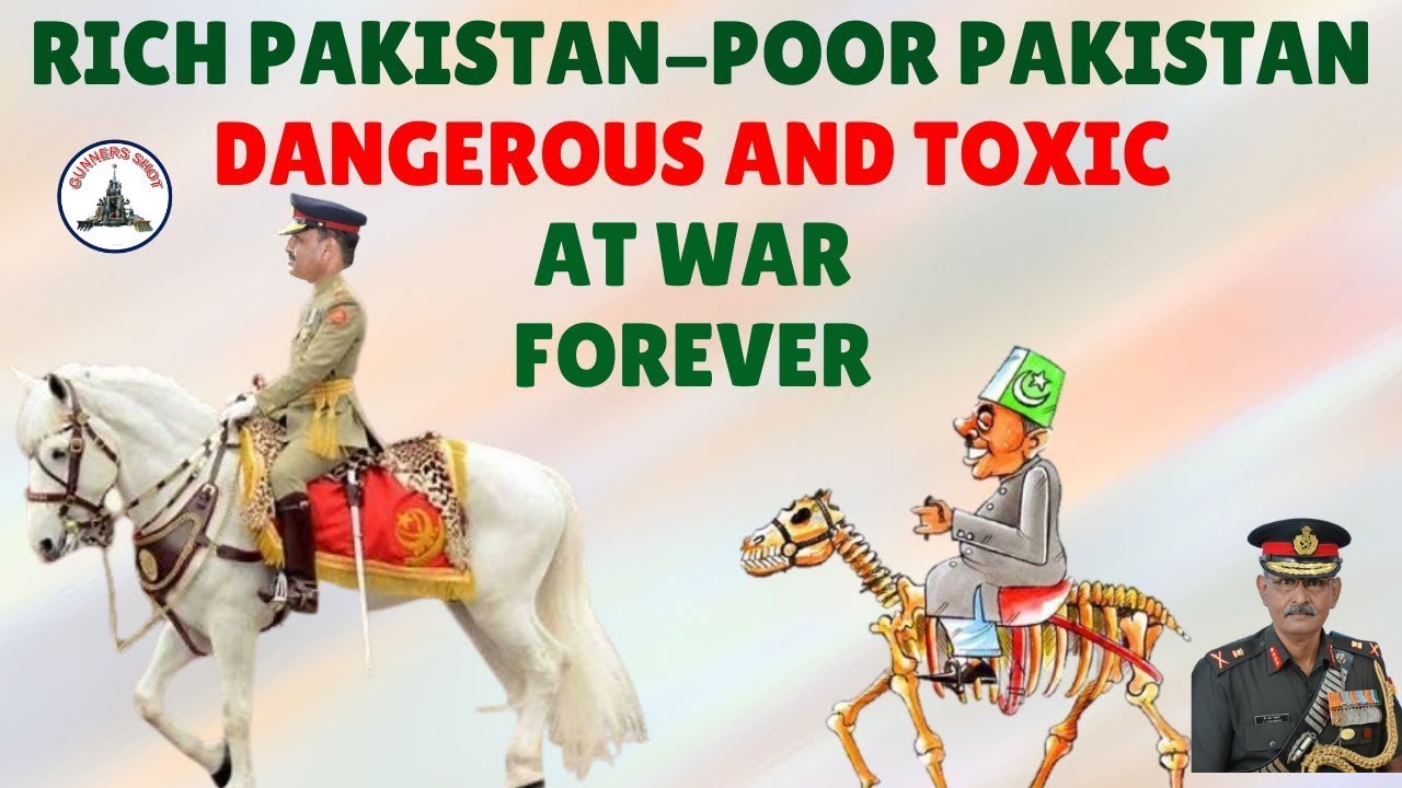 Gunners Shot Clips : RICH PAKISTAN - POOR PAKISTAN - AT WAR FOREVER ...