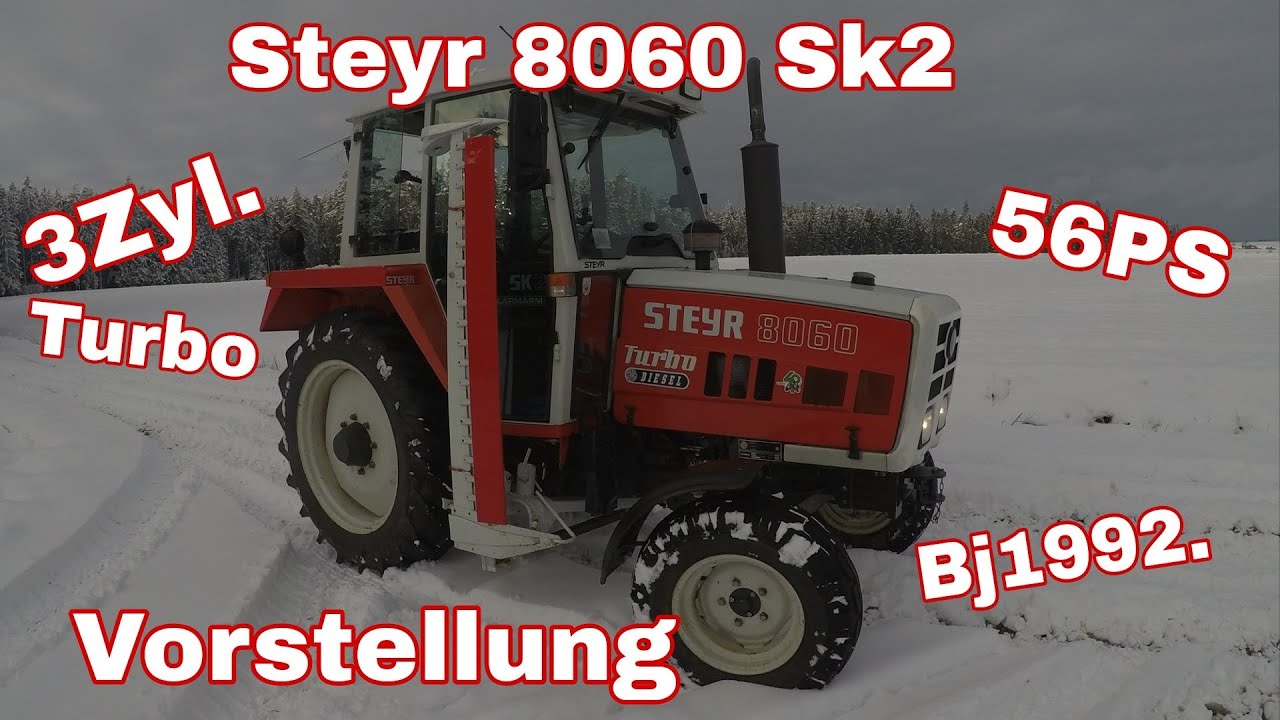 Steyr 8060 SK2 Turbo [Vorstellung] - YouTube