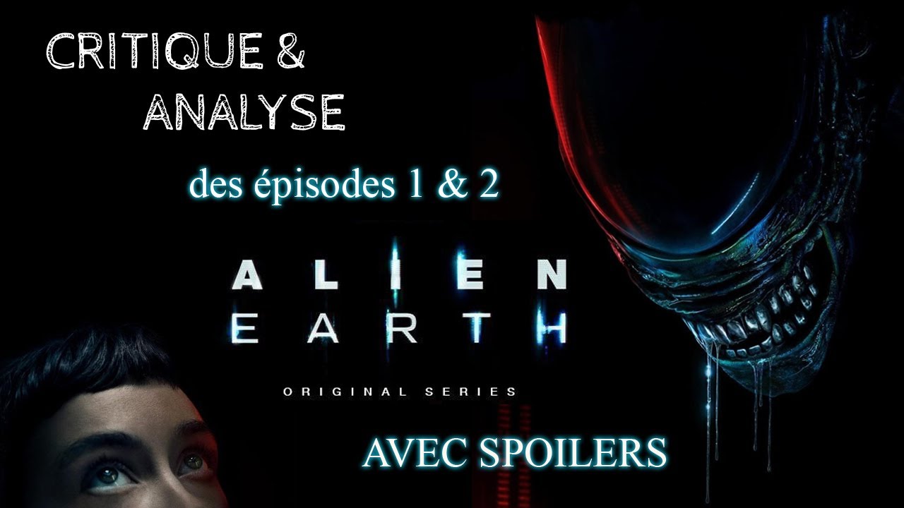 ALIEN : EARTH Épisodes 1 & 2 - Critique avec spoilers - YouTube