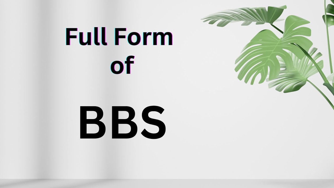 Full form of BBS in English - YouTube