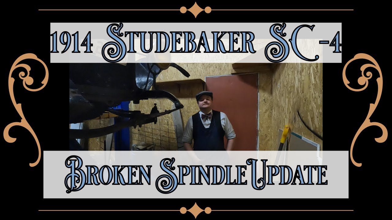 1914 Studebaker SC-4 - Broken Spindle Update - YouTube