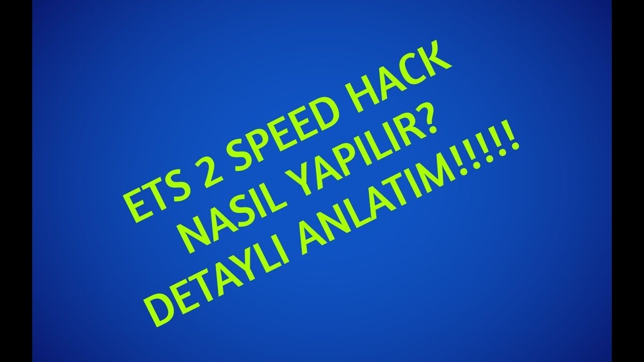 ETS 2 MP SPEED HACK NASIL YAPILIR?DETAYLI ANLATIM!!!! - YouTube