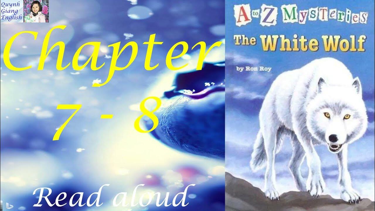 A to Z Mysteries #23 The White Wolf by Ron Roy - Chapter 7 - 8 | Kids ...