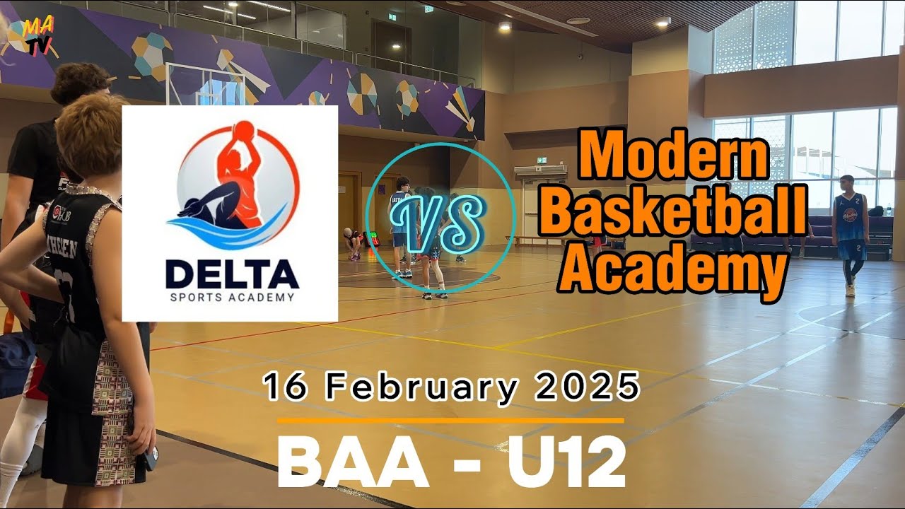 Delta VS Modern Academy U12 - BAA League _ 16 February 2025 - Dubai ...