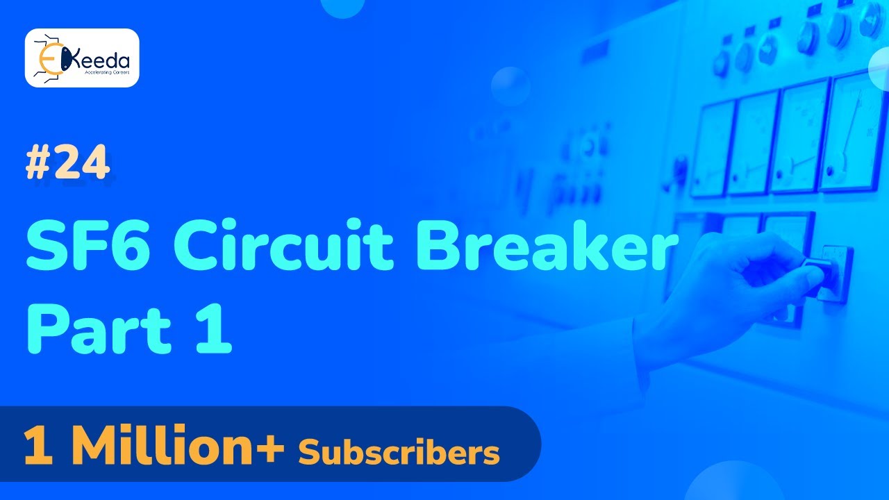 SF6 Circuit Breaker Part 1 - Properties of SF6 Gas - Circuit Breakers ...