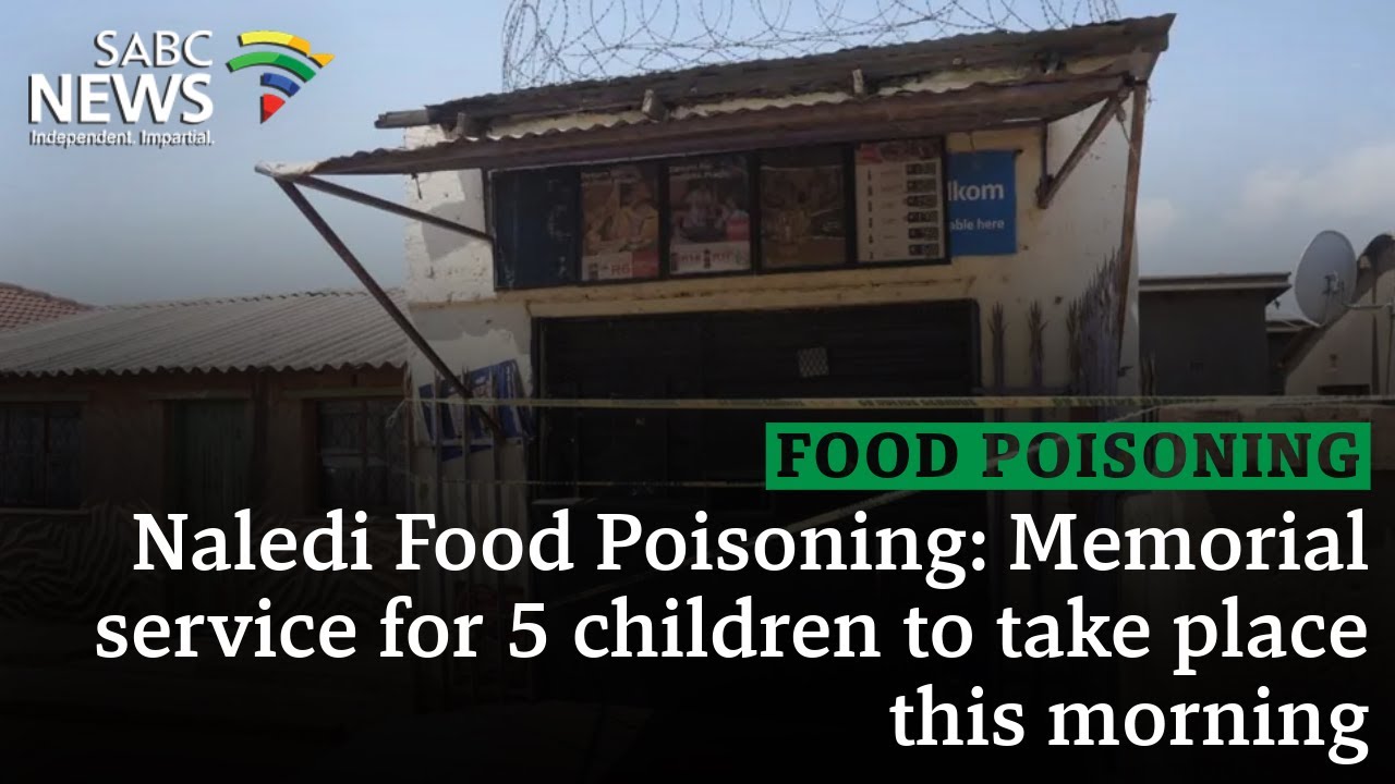 Naledi Food Poisoning | Memorial service for 5 children to take place ...