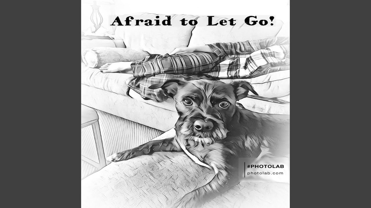 Afraid to Let Go - YouTube