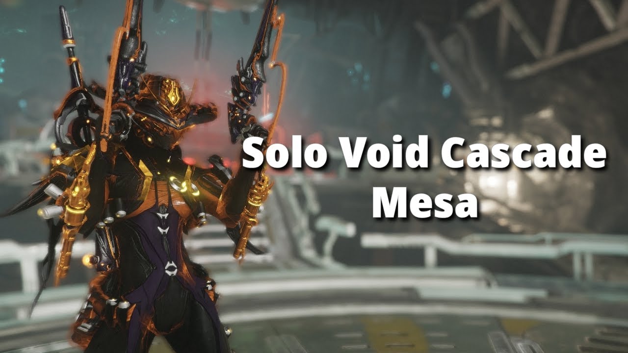 Mesa Solo Void Cascade Level Cap | Warframe - YouTube
