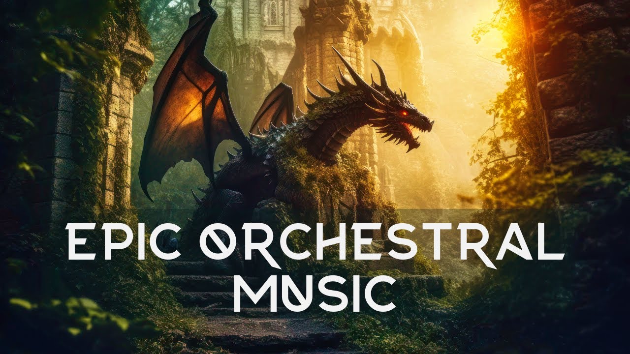 Epic Orchestral Music 🔥 Powerful Soundtracks for Heroic Adventures and ...