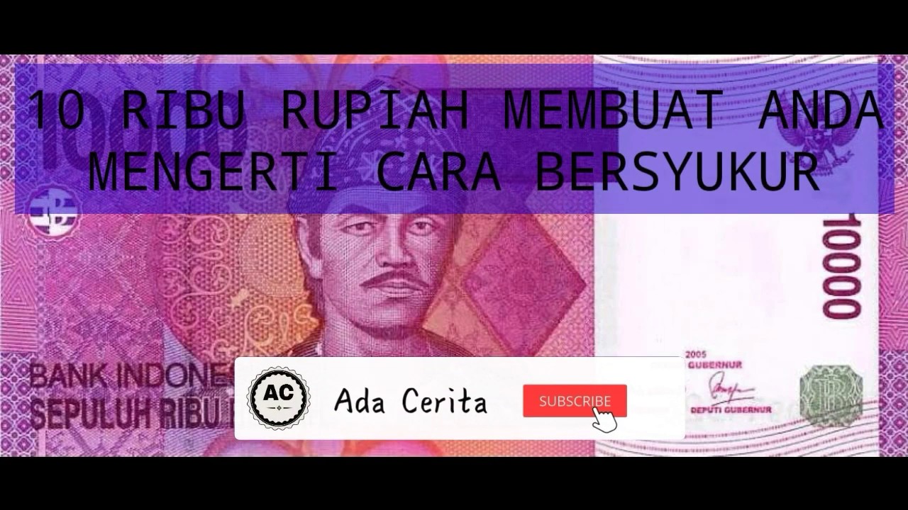 Kisah inspiratif || 10 RIBU RUPIAH BISA MEMBUAT ANDA BAGAIMANA CARA ...