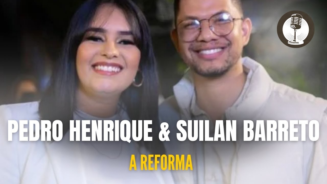 Pedro Henrique feat. Suilan Barreto | A Reforma [Cover Jessé Aguiar ...