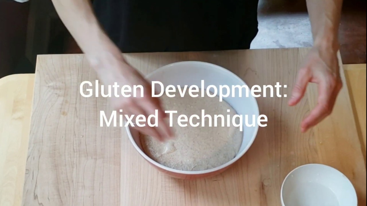 Gluten Development: Mixed Technique - YouTube