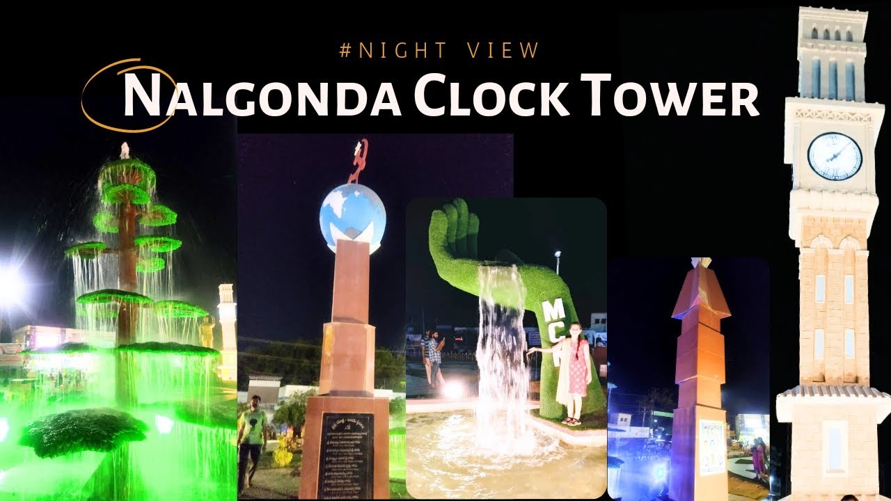 Nalgonda Clock Tower Beautiful night view || Like & Subscribe & Support ...