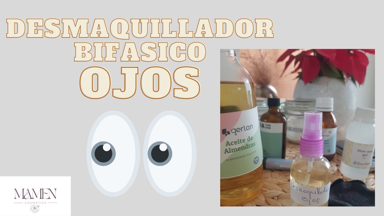 😍Receta de un DESMAQUILLANTE BIFÁSICO FÁCIL y natural, así hago el mio ...