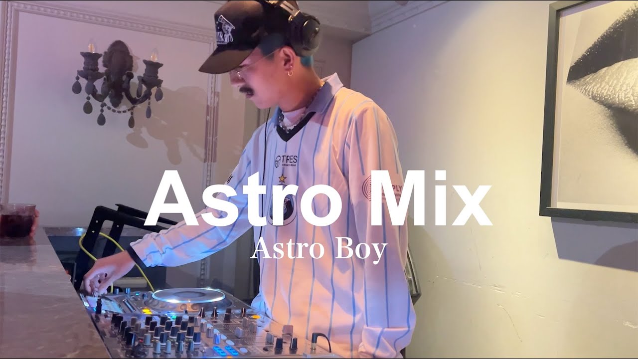 【Astro Mix】9.24 ROCK STAR HOTEL/DJ Set/Astro Boy #dj #djset #djremix ...