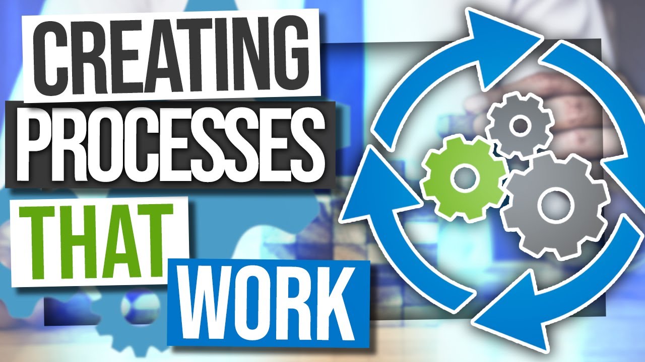 Creating Processes that Works: 5 Key Things to Remember - YouTube