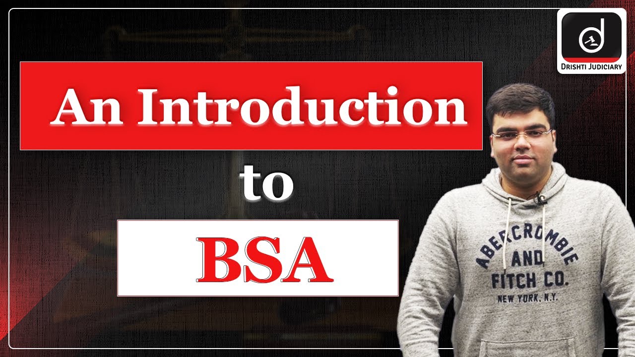 Introduction to BSA Part -1 | Drishti Judiciary - YouTube