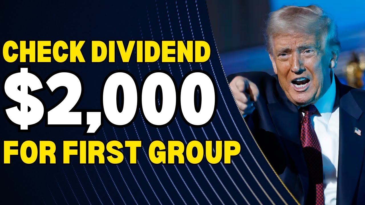 $2,000 Dividend Checks Confirmed by Trump — The First Group Might ...