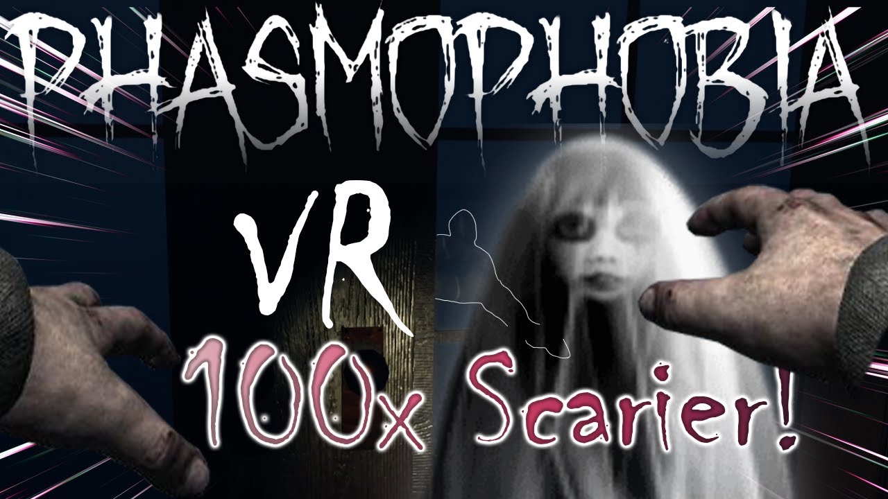 Phasmophobia in VR is So Much Scarier! - YouTube