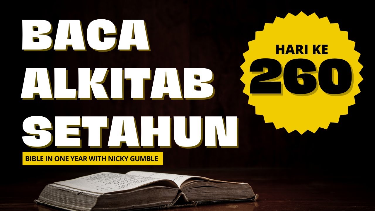 Hari 260 - Baca Alkitab Setahun - YouTube