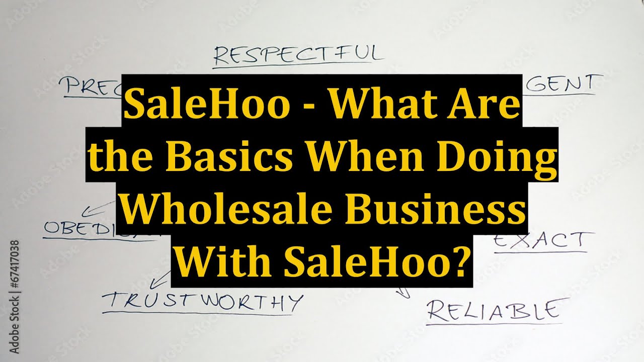 SaleHoo - What Are the Basics When Doing Wholesale Business With ...
