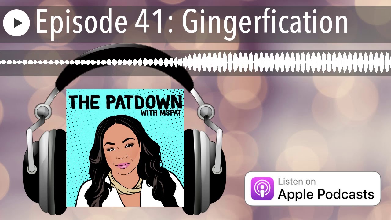 Episode 41: Gingerfication - YouTube