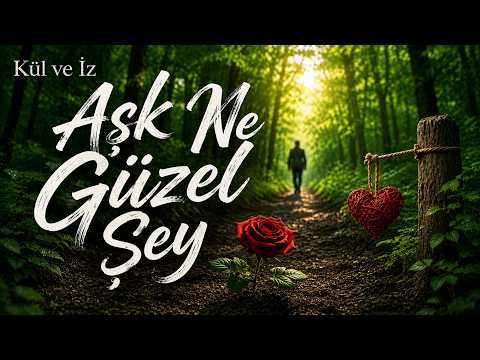 Aşk Ne Güzel Şey