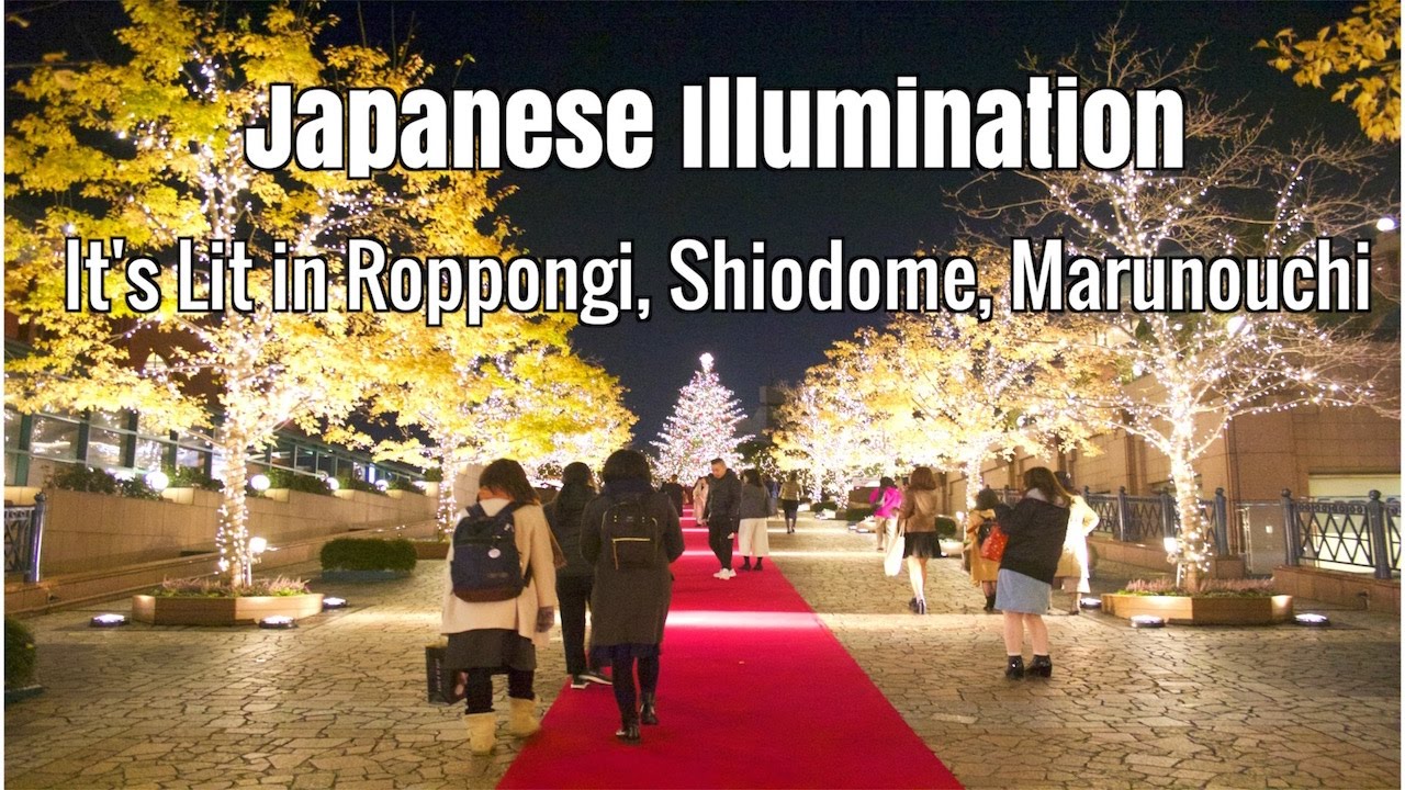 Japanese Illumination : It's Lit in Roppongi, Shiodome, Marunouchi ...
