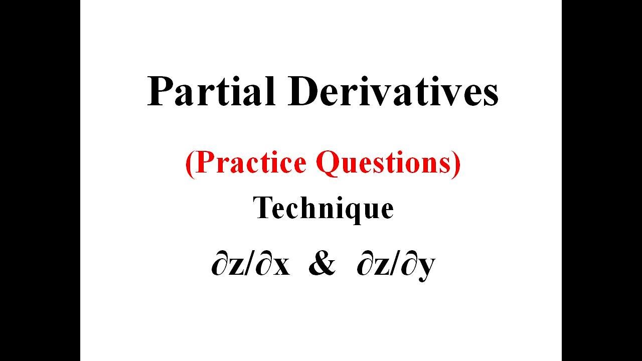 First partial Derivatives (basic technique practice) - YouTube