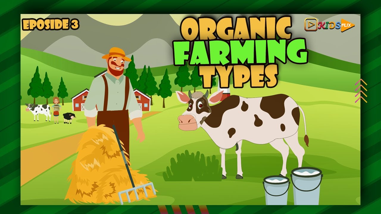 Organic Farming Explained for Kids: A Green Adventure into Nature's ...
