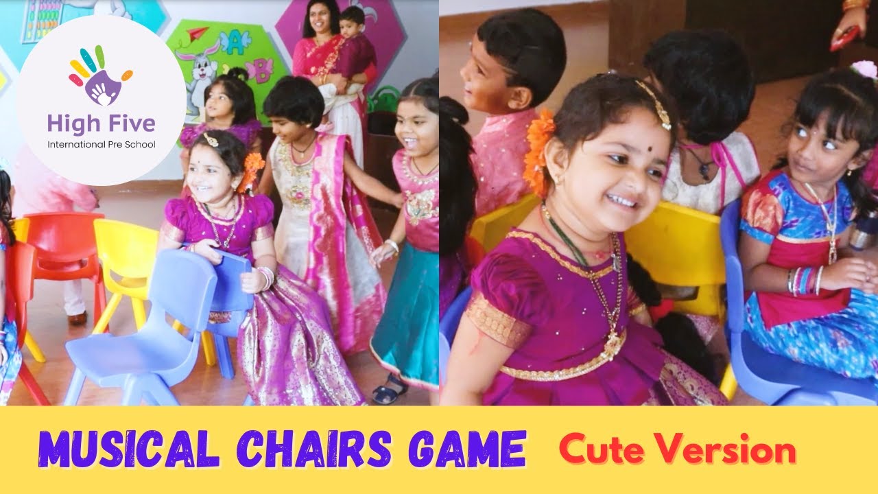 Musical Chairs Game - Cute Version | High Five International Pre-School ...